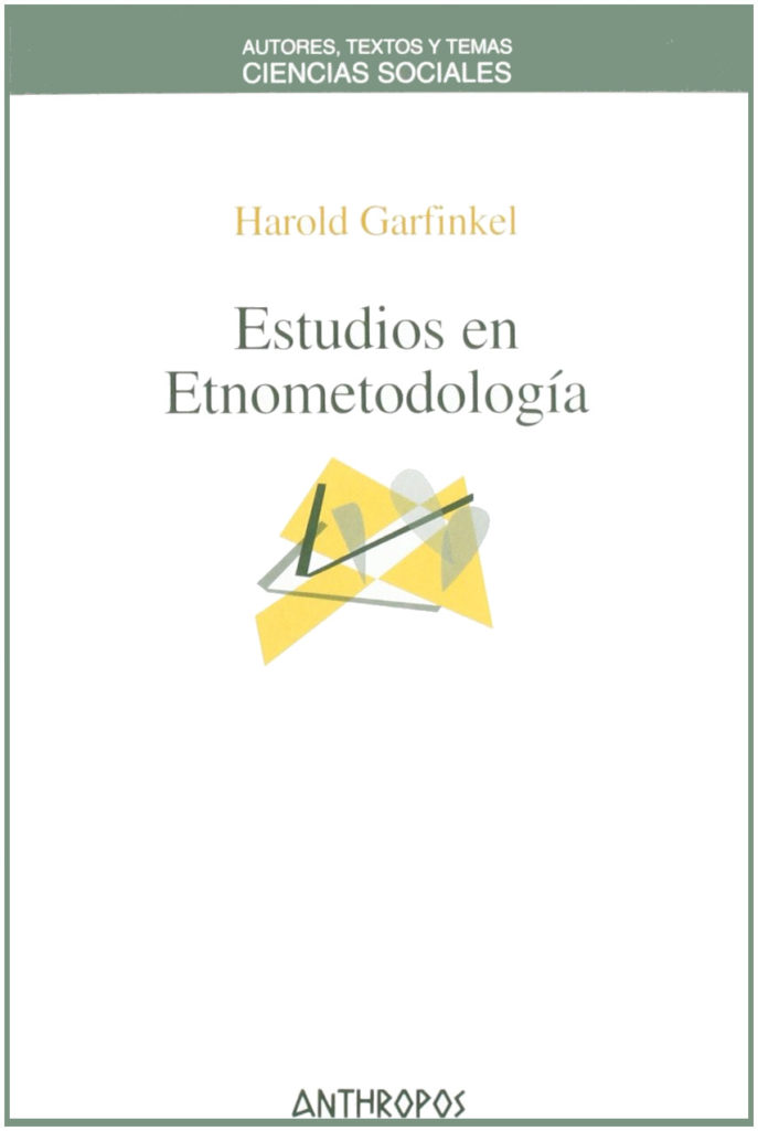 Estudios en etnometodología Harold Garfinkel