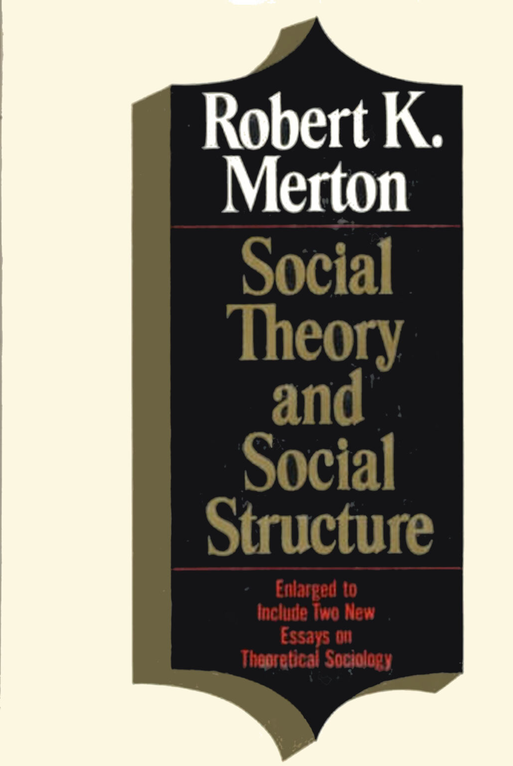 Social Theory and Social Structure Robert K Merton